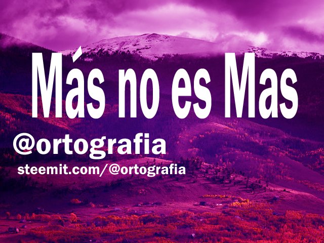 Diferencia entre más y mas Diferencia entre más y mas