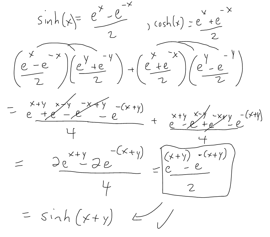 Hyperbolic Trigonometry Identity Proof: sinh(x+y) = sinh(x)cosh(y ... Hyperbolic Trigonometry Identity Proof: sinh(x+y) = sinh(x)cosh(y ...