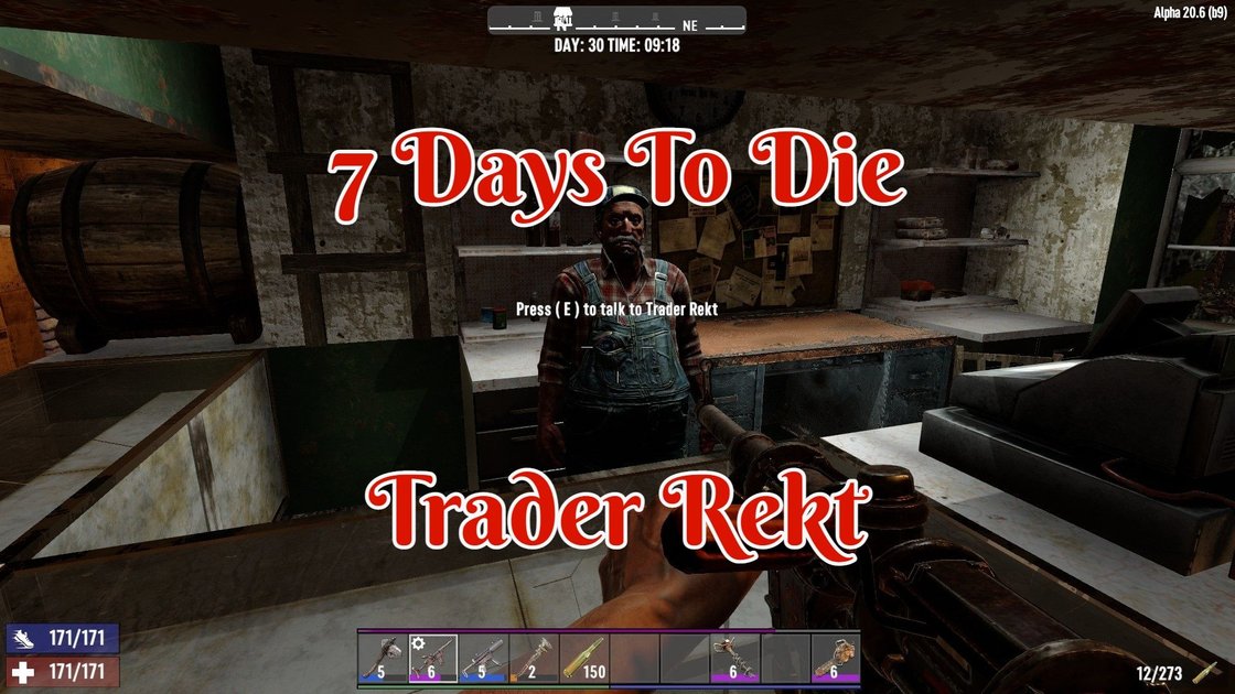 7 Days To Die Trader Rekt Peakd