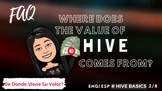 📌 FAQ: Where does the value of HIVE (the token) comes from? [ENG/ESP ...
