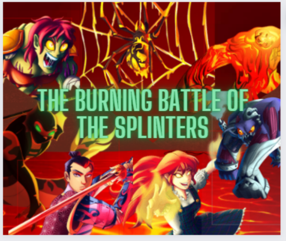 THE DEADLY BURNING BATTLE OF FIRE SPLINTERS - Splintertalk