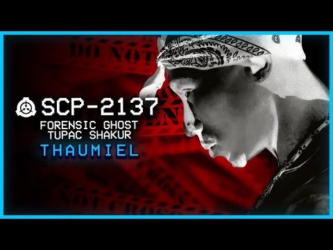 SCP Foundation Halloween Posts: Forensic Ghost Of Tupac Shakur (SCP ...