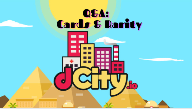 dCity Q&A Series 5: dCity - Cards - Rarity & iTs Benefits?| Question ...
